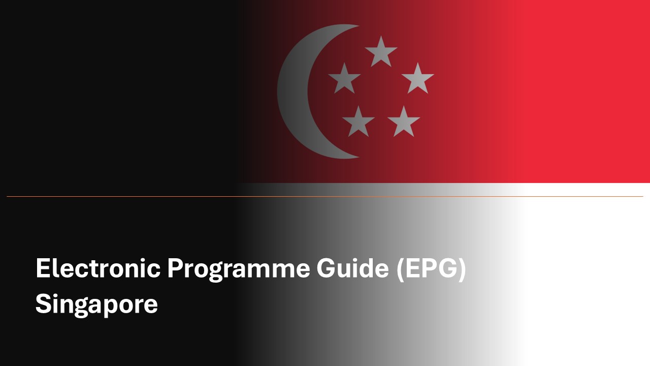 Electronic Programme Guide (EPG) - Singapore